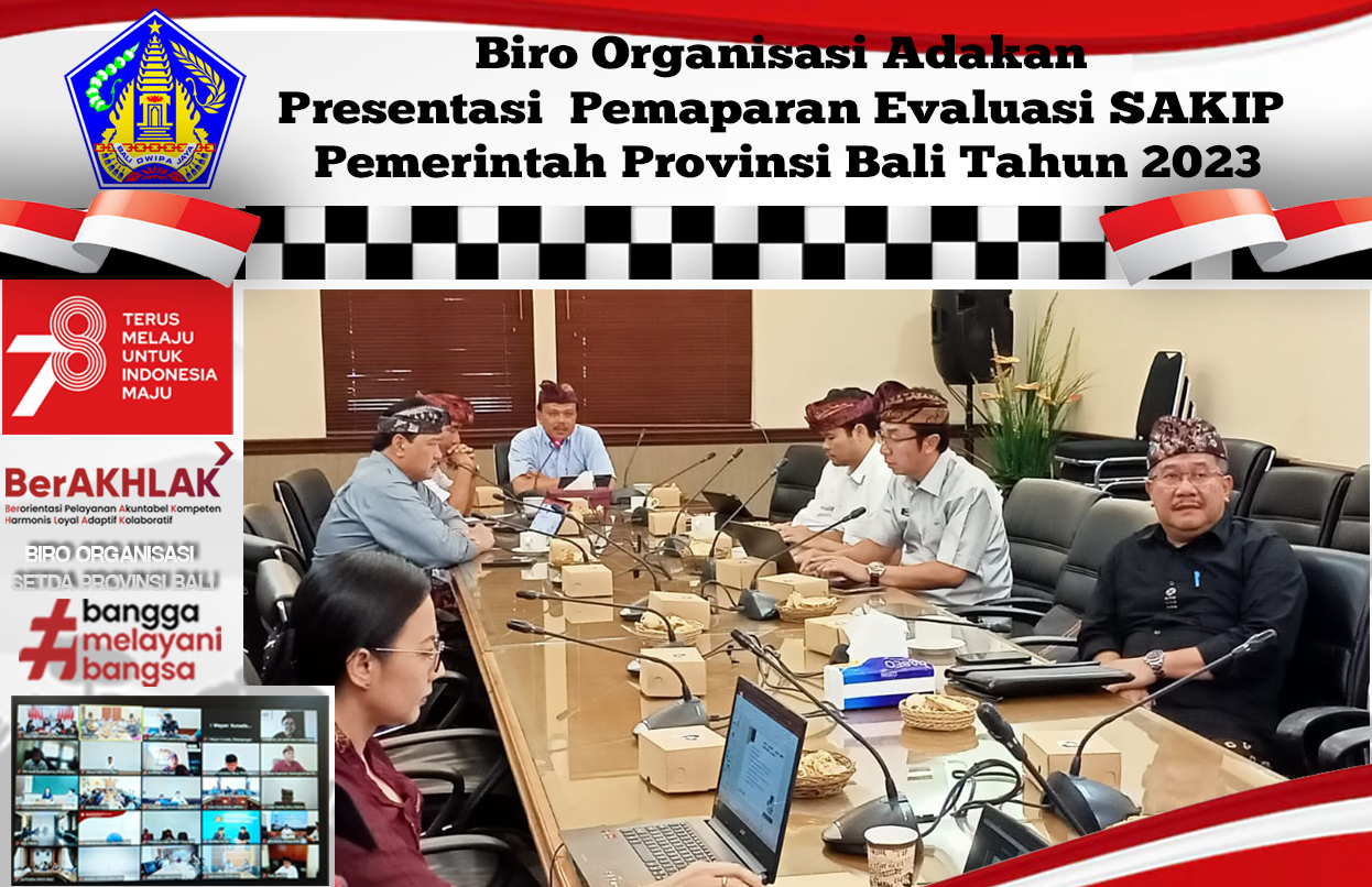 Biro Organisasi Adakan Presentasi Pemaparan Evaluasi SAKIP Pemerintah Provinsi Bali Tahun 2023 ...
